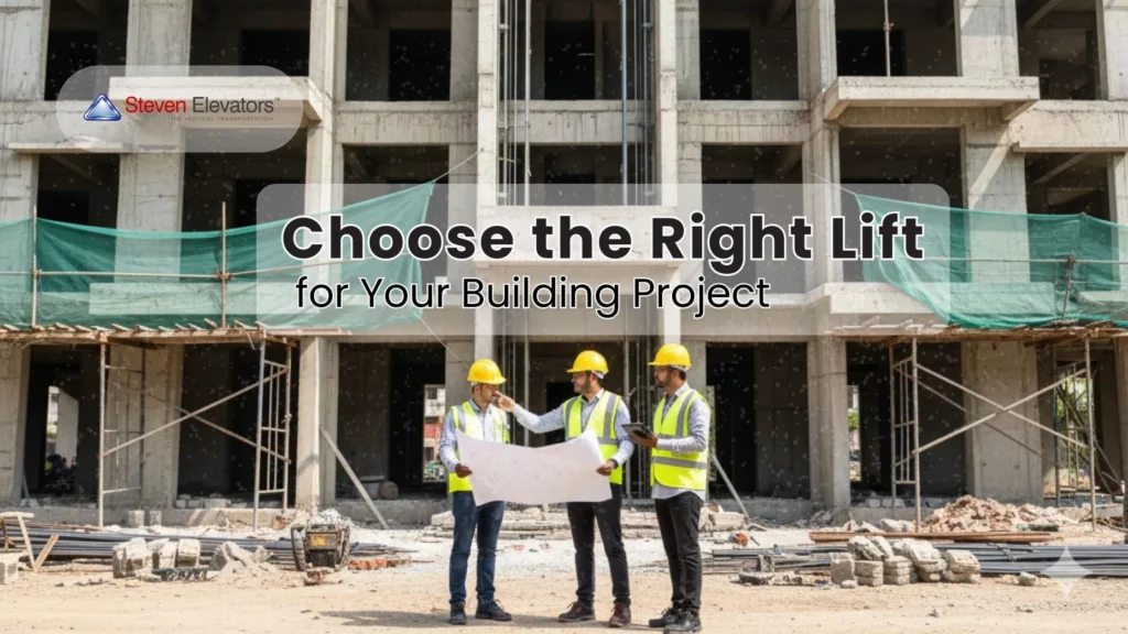 How to Choose the Right Lift for Building Projects